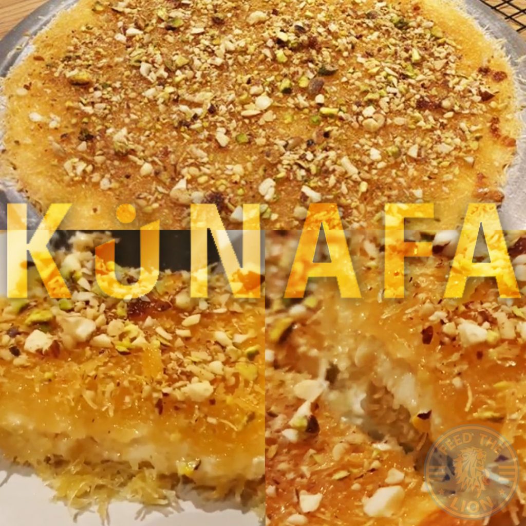 Classic Kunafa by Salima Khaled - Feed the Lion